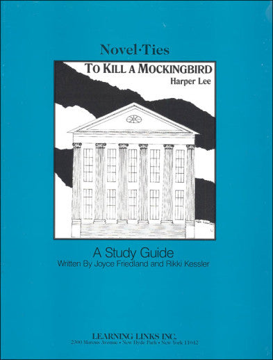 To Kill a Mockingbird Novel-Ties Study Guide – SCAIHS